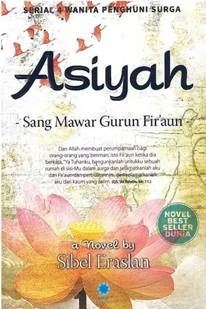 Download Asiyah: Sang Mawar Gurun Fir'aun - Sibel Eraslan Pdf - Indonesia Ebook